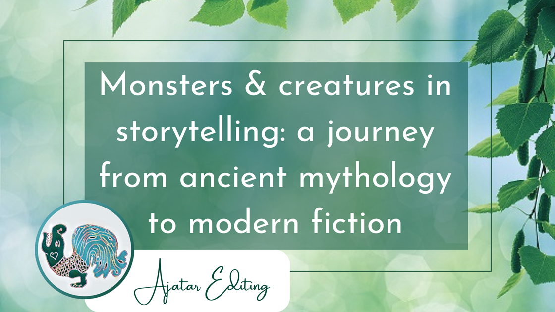 Monsters & creatures in storytelling: from ancient mythology to modern ...